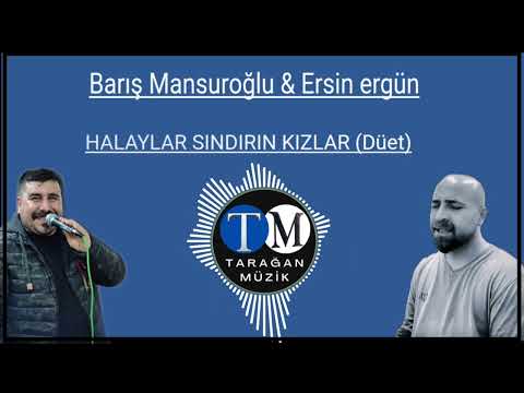 BARIŞ MANSUROĞLU & ERSİN ERGÜN: Halaylar Sındırın kızlar (Düet) 2023