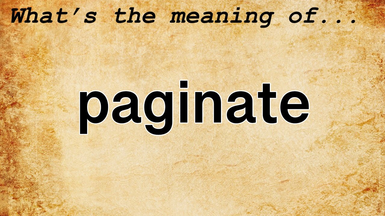 Paginate Meaning : Definition of Paginate - YouTube