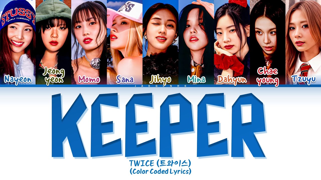 TWICE (트와이스) "Keeper" Lyrics (Color Coded Lyrics) - YouTube