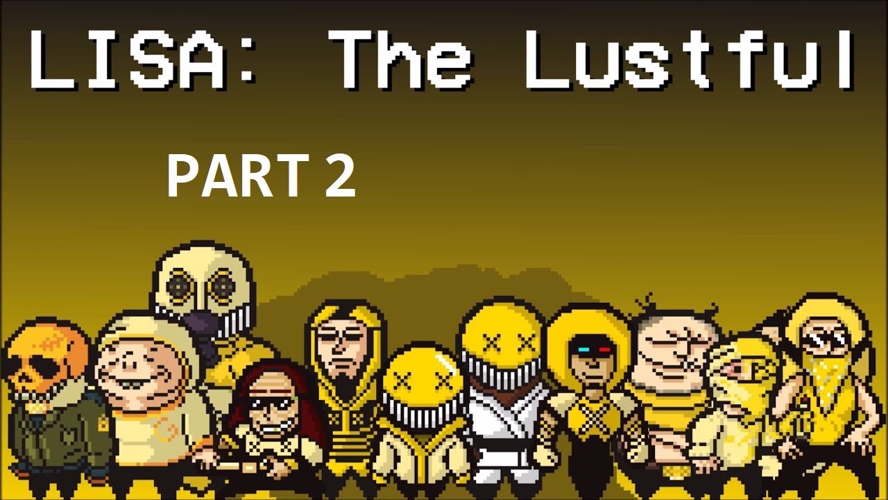 LISA: The Lustful Part 2/5 - YouTube