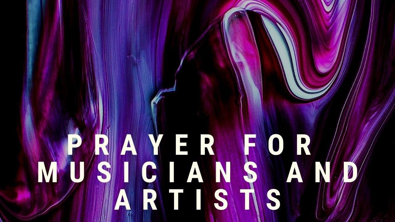 Prayer for Musicians and Artists | Book of Common Prayer - YouTube