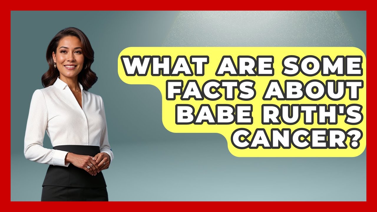 What Are Some Facts About Babe Ruth's Cancer? - Epic Sports Tales - YouTube