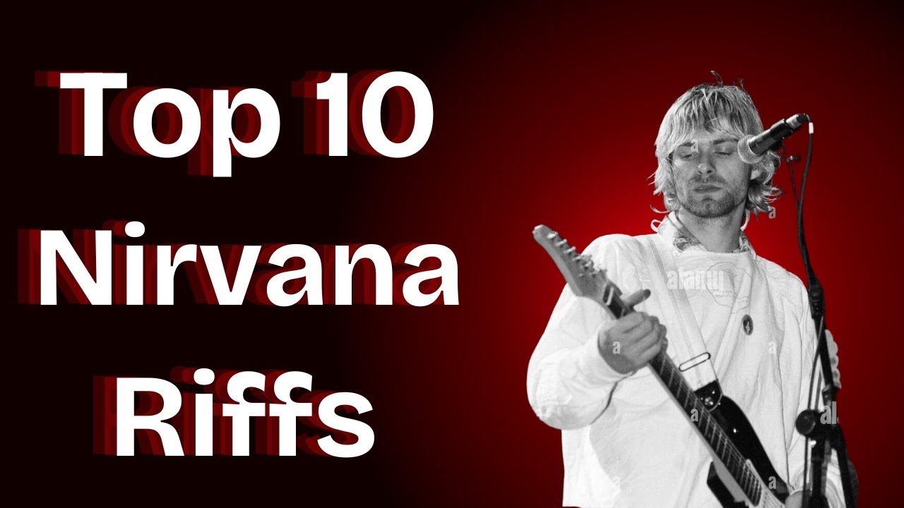 The Top 10 Nirvana Guitar Riffs - YouTube