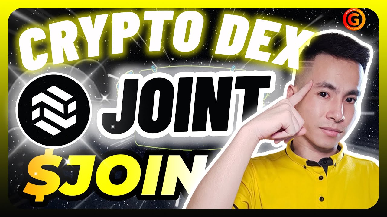 Kiếm tiền online MỚI NHẤT từ JOINT - hệ sinh thái Crypto DEX PHI TẬP TRUNG không giới hạn - YouTube