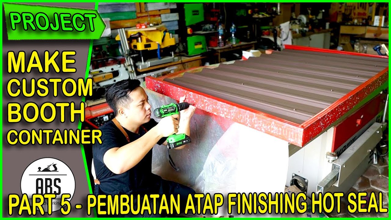 MAKE CUSTOM BOOTH CONTAINER || ATAP SPANDEK || INDACO || Ayo Bikin ...