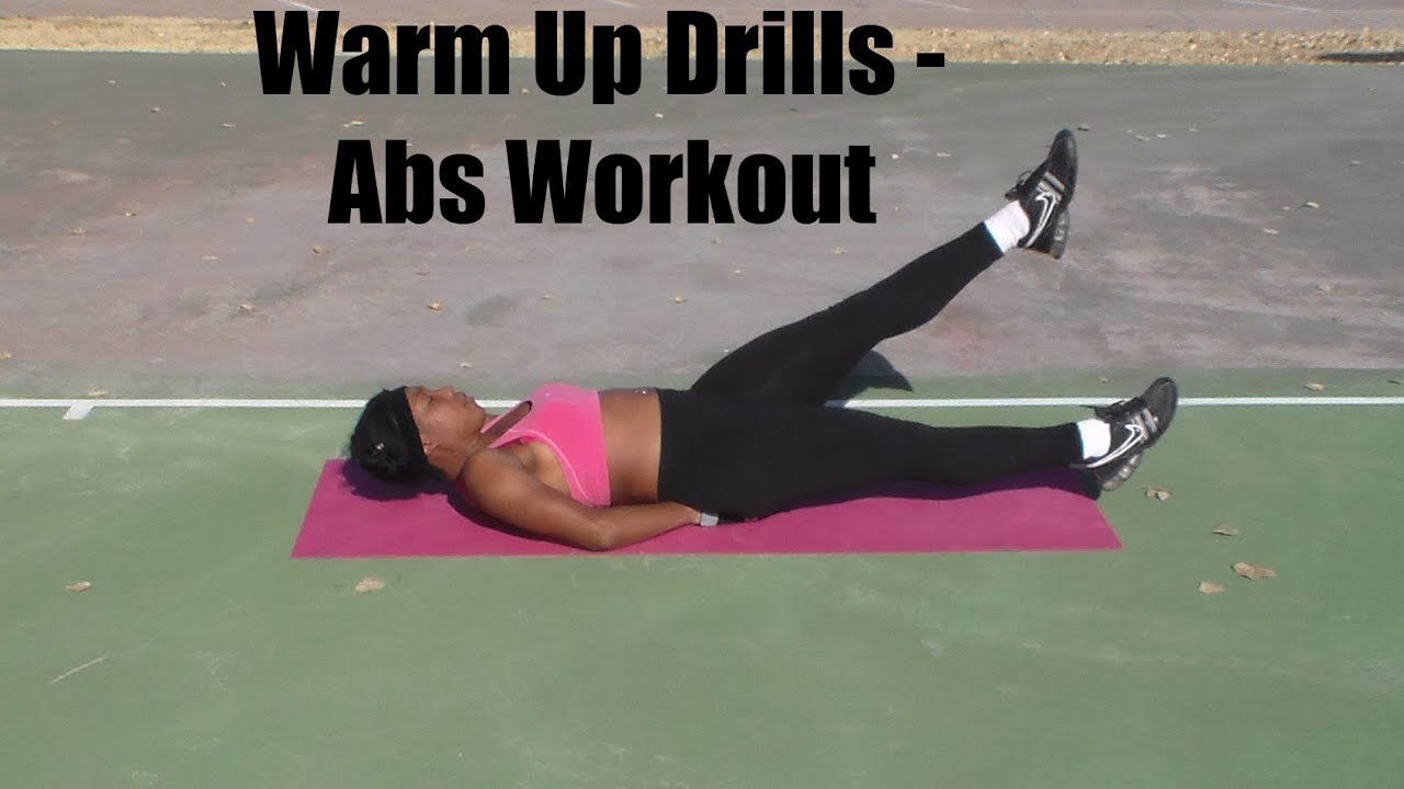 Warm Up Drills - Abs Routine: December's Fitness Meal and Exercise ...