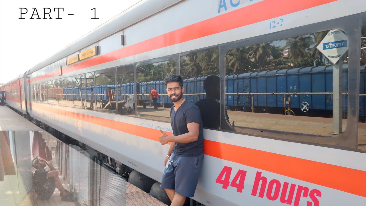 44 Hours in INDIA'S LONGEST DURONTO EXPRESS| Ernakulam to Delhi | 1A ...