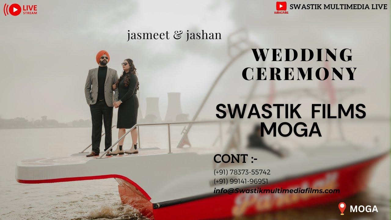 LIVE II WEDDING CEREMONY II JASMEET & JASHAN II SWASTIK FILMS MOGA II ...