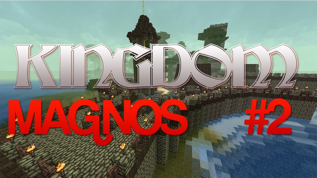 Kingdom Magnos - Ondertussen in Magnos.. #2 - YouTube