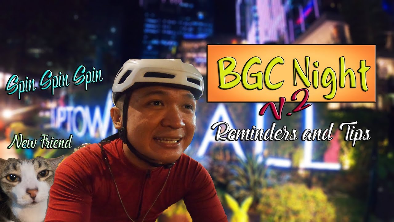 Vlog 38 BGC NIGHT v2 | BONIFACIO GLOBAL CITY | NIGHT RIDE - YouTube