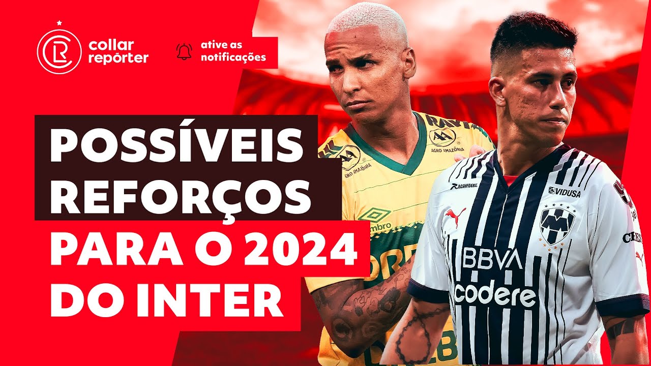 SEIS POSSÍVEIS REFORÇOS PARA O INTER EM 2024 - YouTube