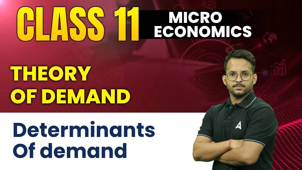 Determinants Of demand | Theory Of Demand | Class 11 Microeconomics ...