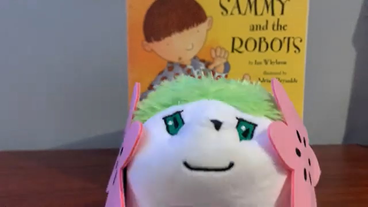 Story Time with Loomis: Sammy and the Robots - YouTube