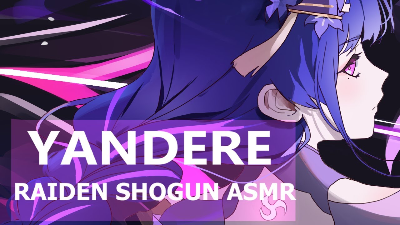 💜Yandere Raiden Shogun Brings You to the Plane of Euthymia💜 [Genshin ...