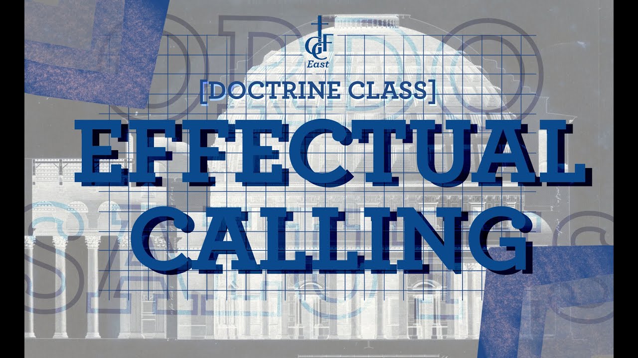 Session 4: Effectual Calling - YouTube