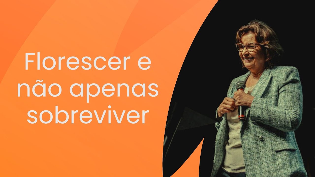 Bispa Ana Maria Almeida // Florescer e não apenas Sobreviver - YouTube