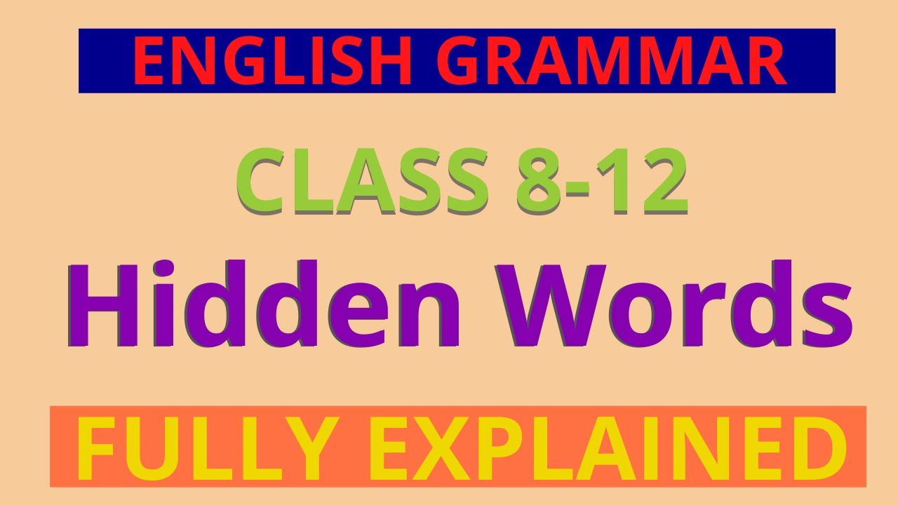 Hidden Words Class 8 12 English Grammar YouTube hidden-words-class-8-12-english-grammar-youtube