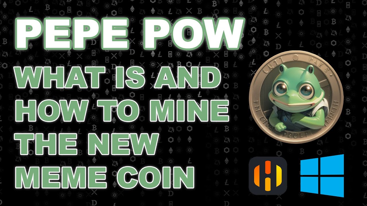 What Is Pepe-Pow & How To Mine | Windows | HiveOS - YouTube