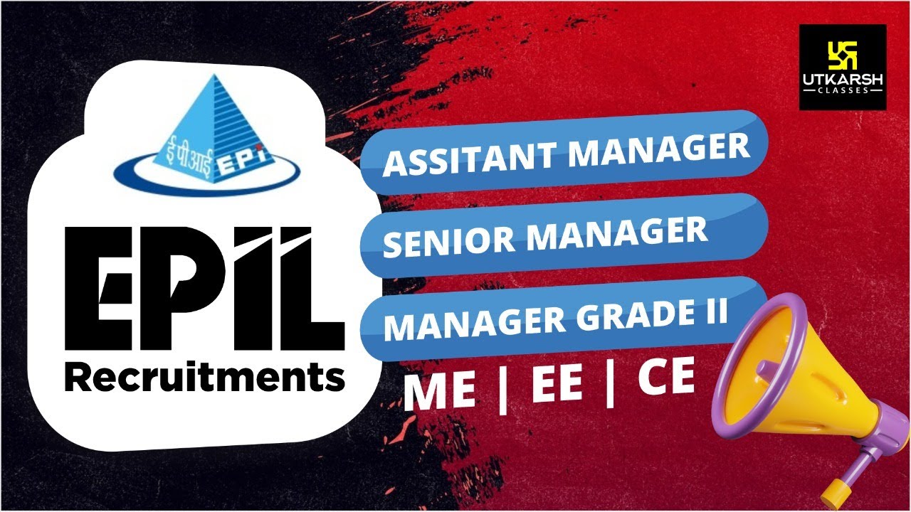 EPIL Recruitment 2023 | Latest Notification | No. of Vacancies ...