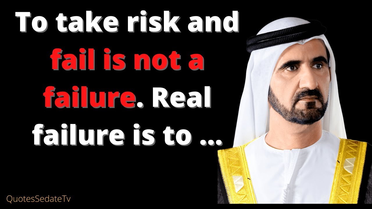 Sheikh Mohammed bin Rashid Al Maktoum Life-Changing Quotes, Dubai ruler ...