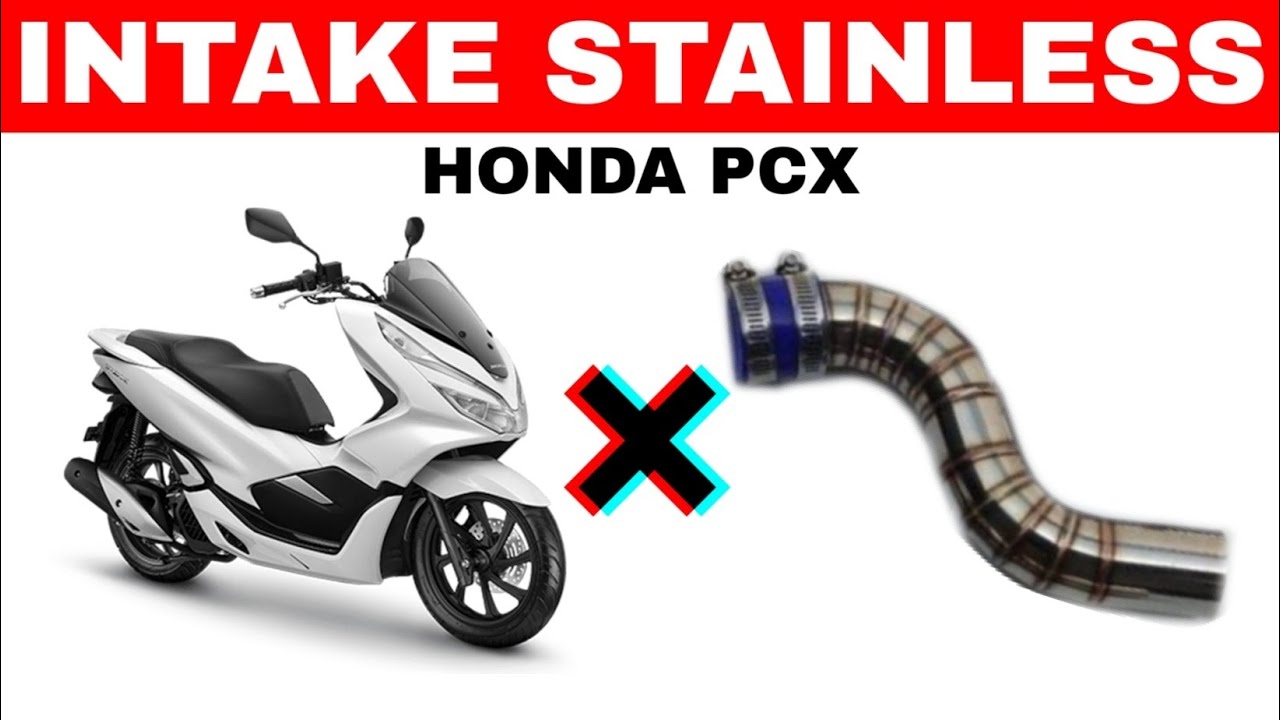 Pasang Pipa Air Intake Stainless di Honda PCX | Terlihat Hedon 😍 - YouTube