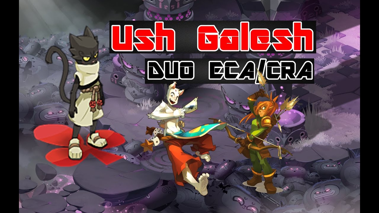 [DOFUS] Ush Galesh- Conquista (Duo) - ECA/CRA - YouTube