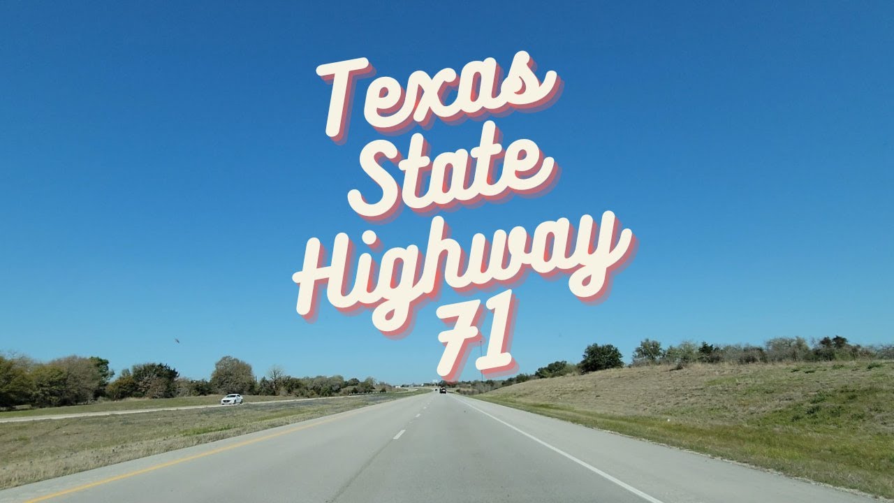 Texas Highways | Texas State Highway 71 East | Road Trip ASMR ...