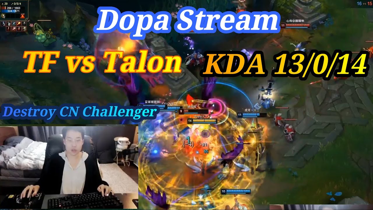 [Full Game] Dopa Stream TF vs Talon Mid Super Hard Carry CN Challenger ...