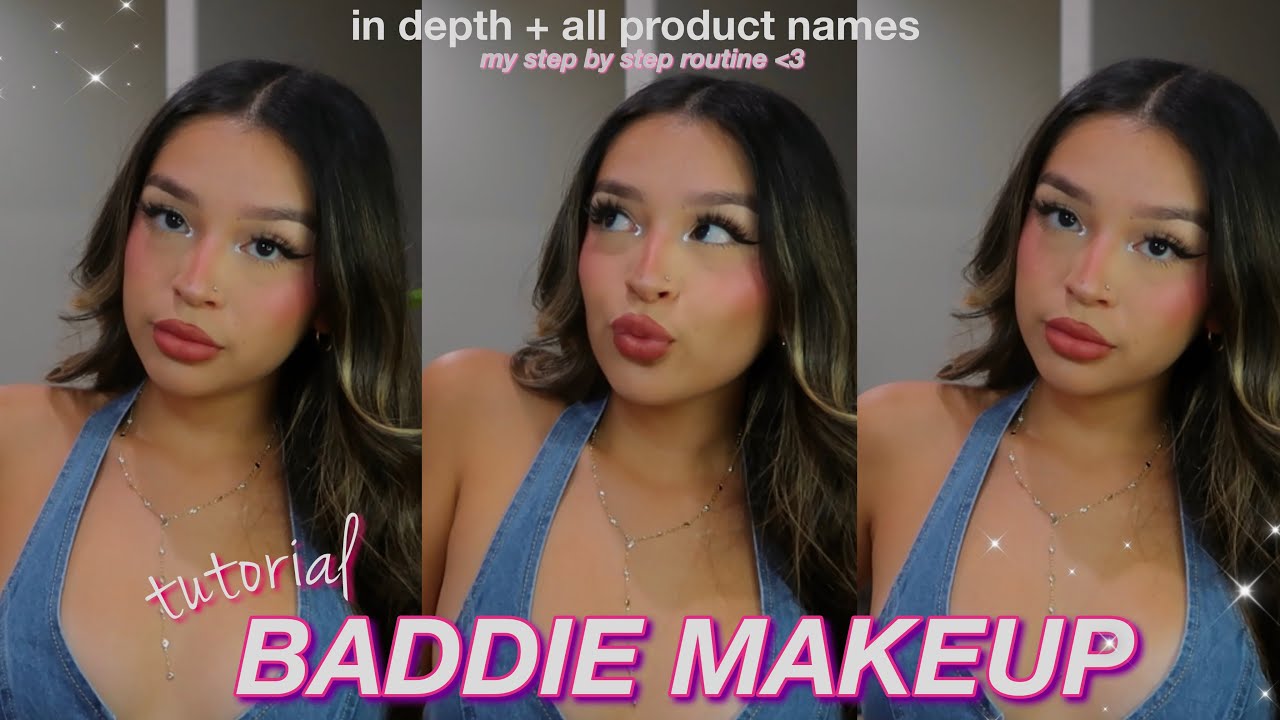 HOW TO LOOK LIKE A BADDIE | THE ULTIMATE MAKEUP TUTORIAL (+all product ...