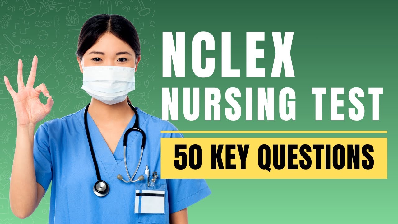 NCLEX Practice Questions And Answers - Test Prep Review (50 Essential ...