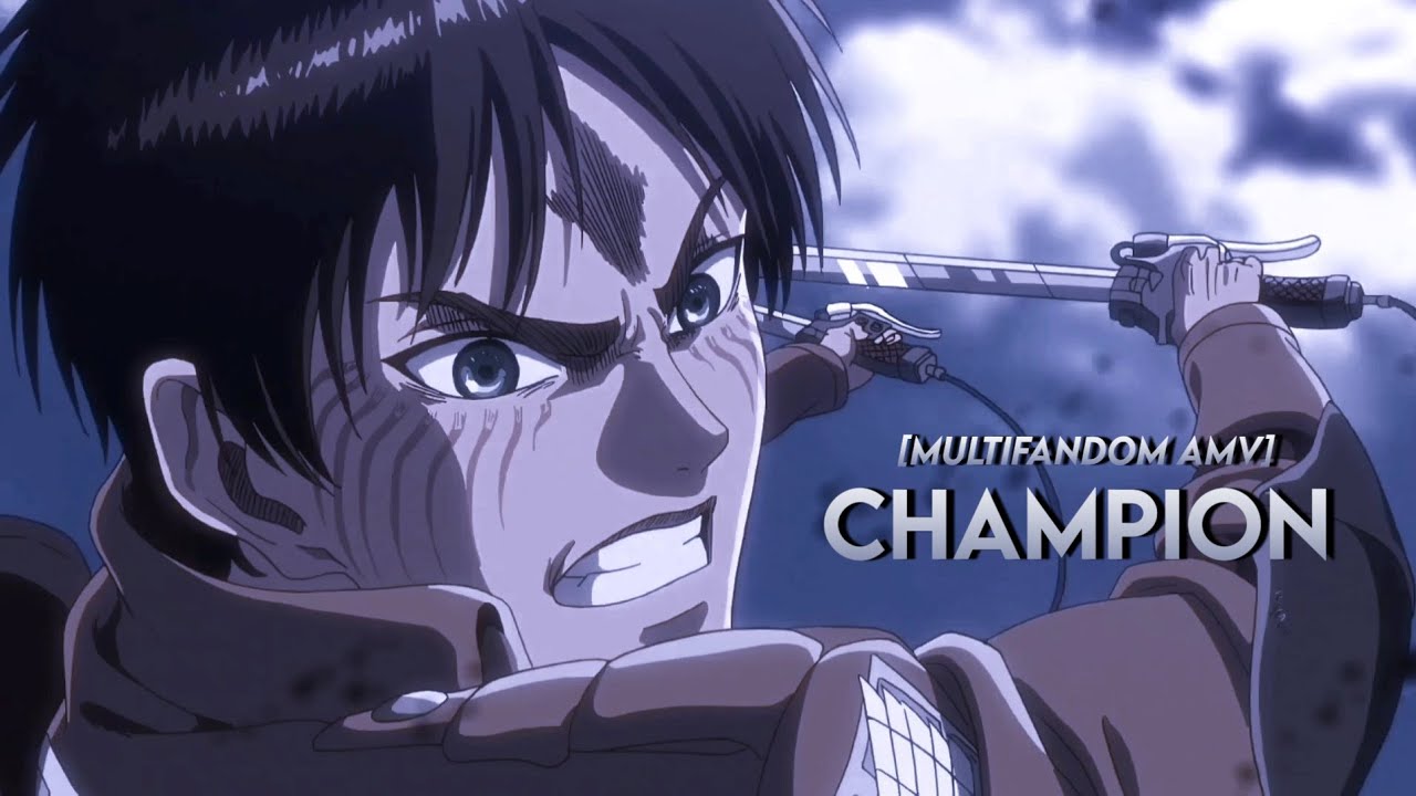 champion [multifandom amv] - YouTube