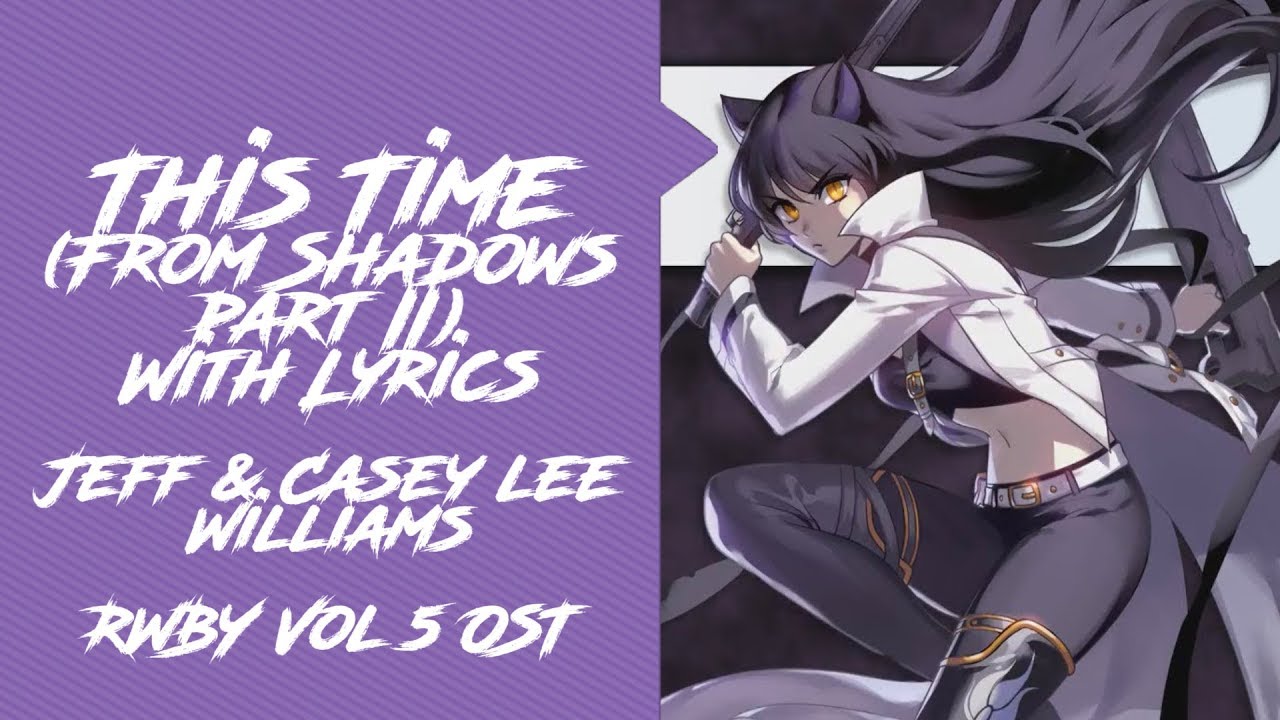 This Time (From Shadows Part II) With Lyrics - Jeff & Casey Lee ...