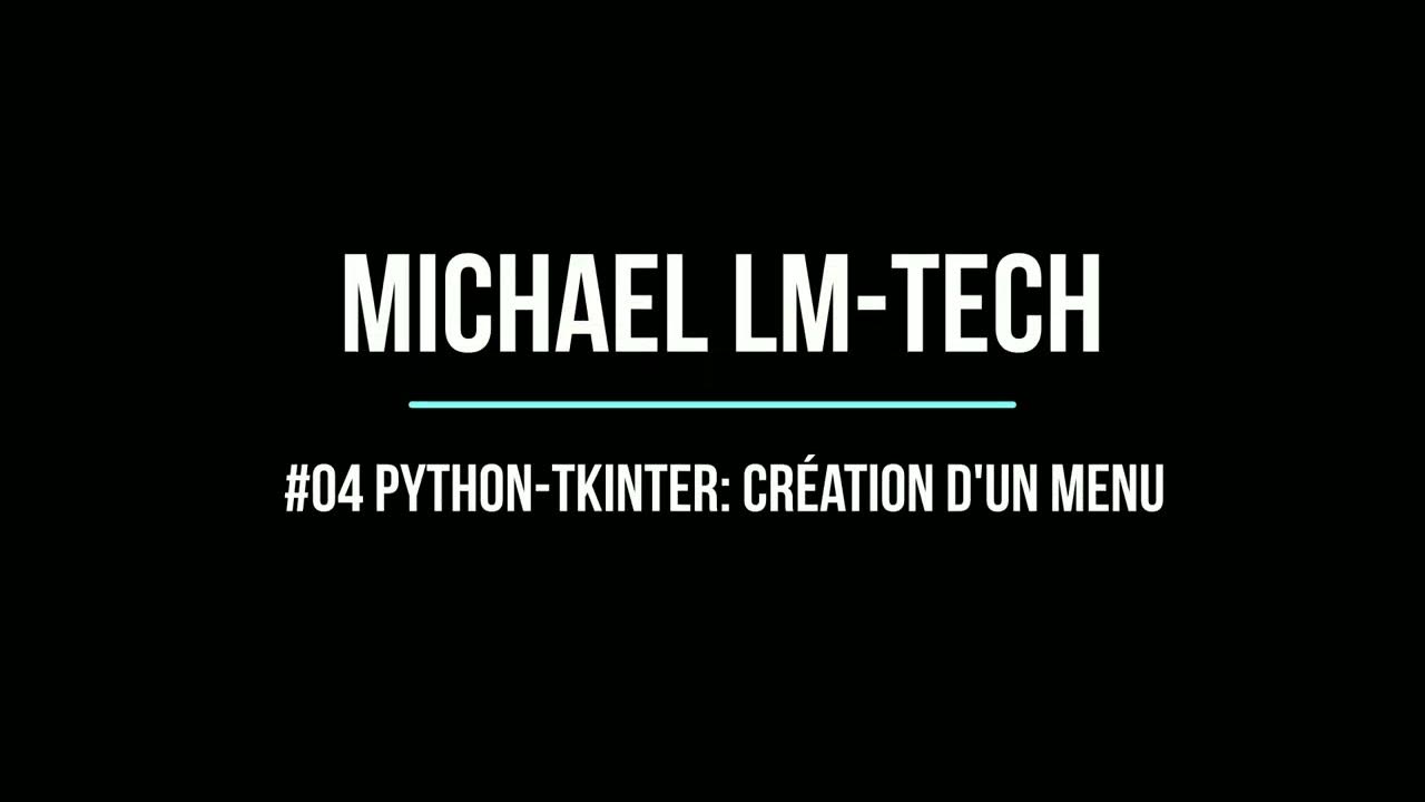 #04 Python-Tkinter : Création d'un menu bar - YouTube