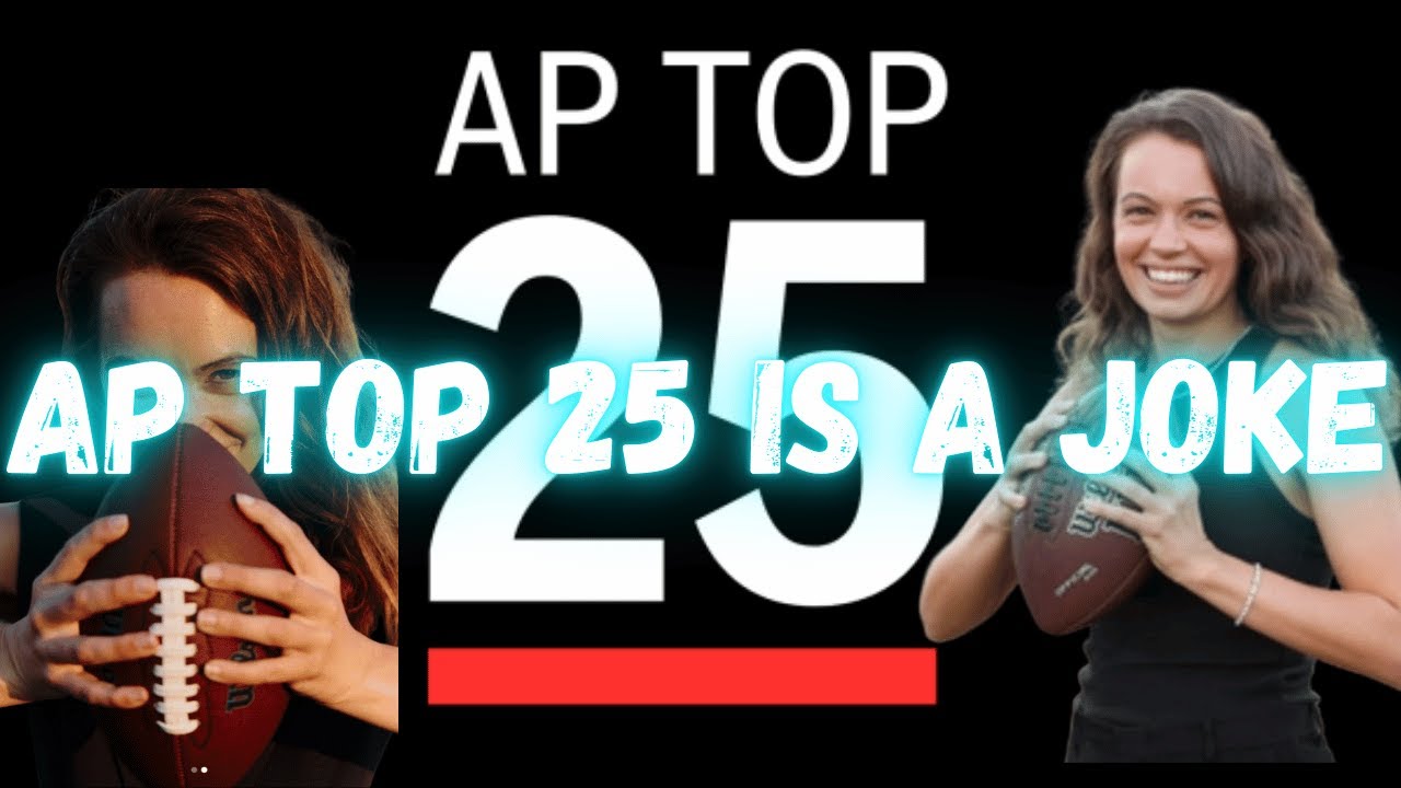 The AP Top 25 Is An Absolute Joke - YouTube