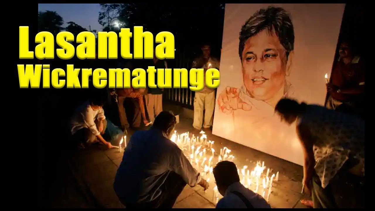 Lasantha Wickrematunge - by Krishantha Cooray - YouTube