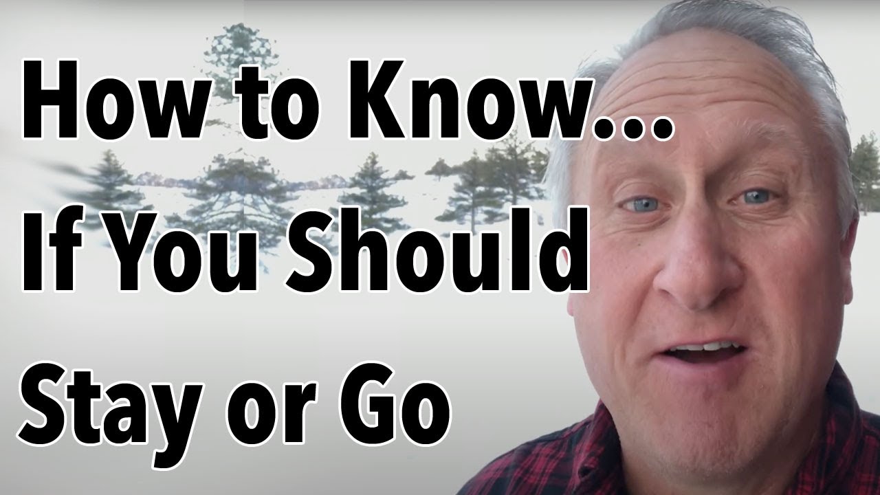 How to Know...If You Should Stay or Go - YouTube