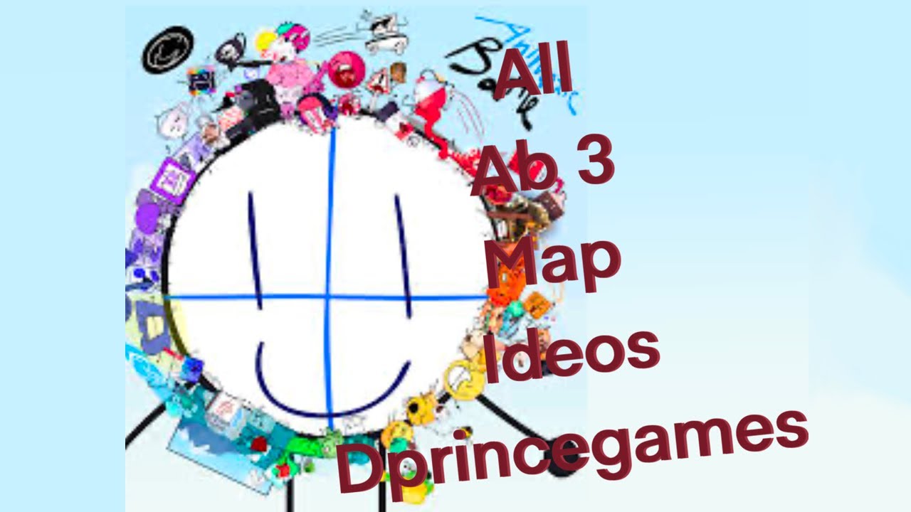 All Animatic battle 3 map videos @dprincedude - YouTube