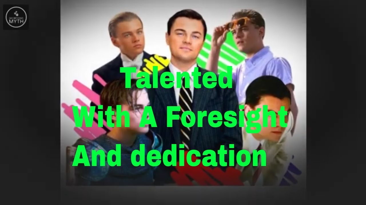 Leonardo DiCaprio Is A Talented Actor With Great Foresight - YouTube