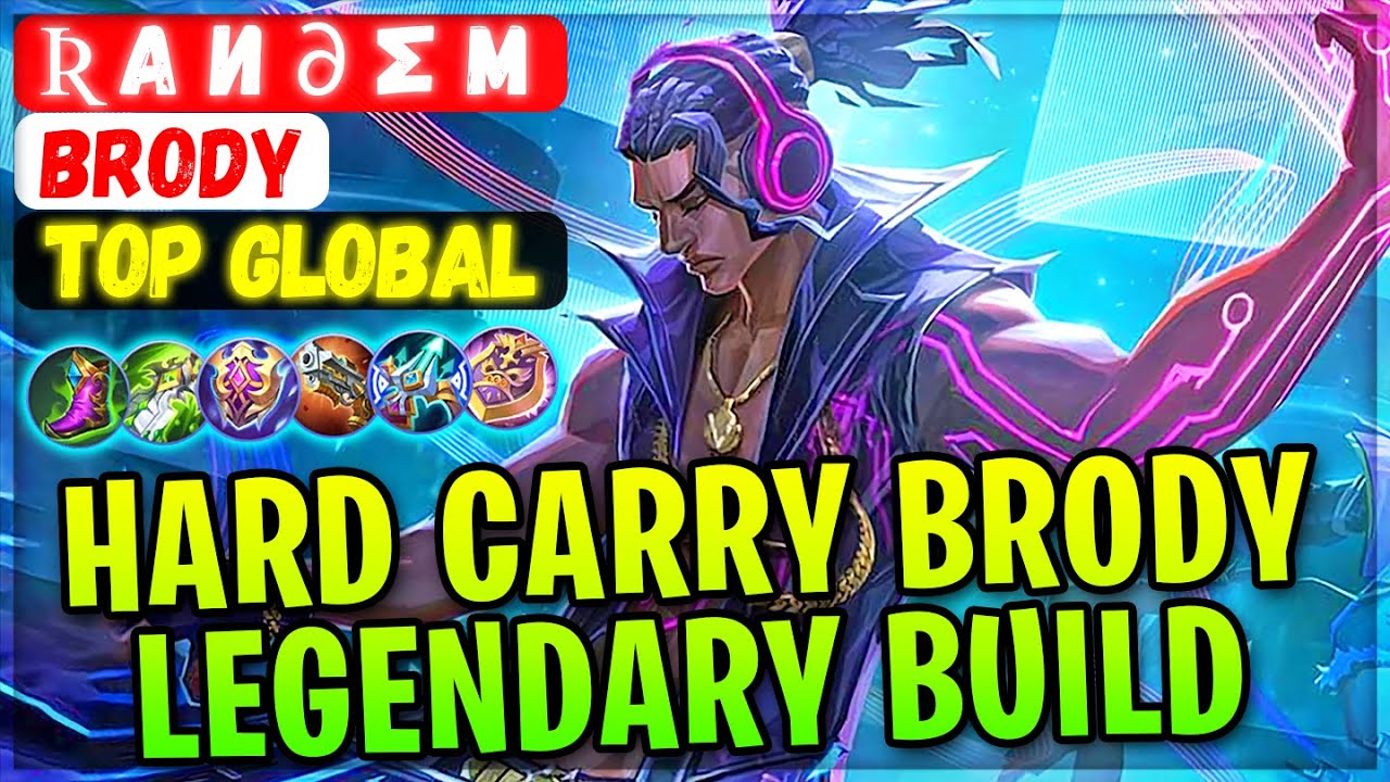 Hard Carry Brody Legendary Build [ Top Global Brody ] ʀ α и ∂ σ м ...