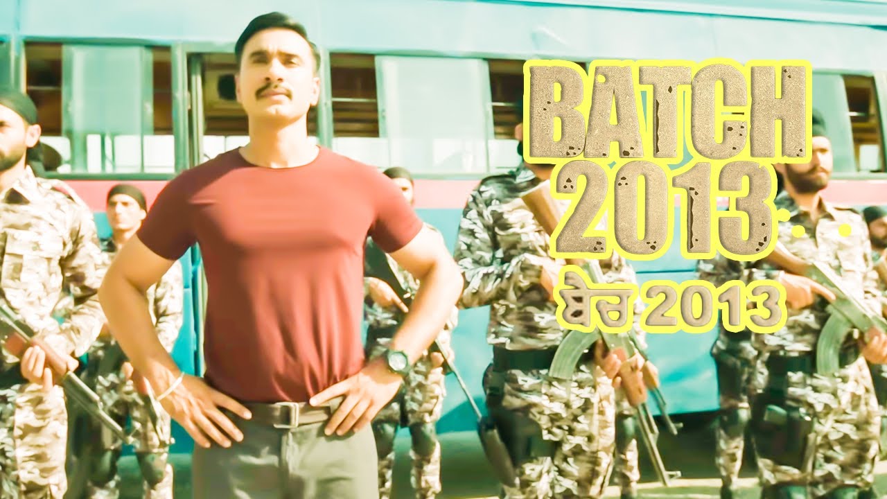 Batch 2013 ਬੈਚ 2013 Hardeep Grewal Hashneen Chauhan Action Thriller ...