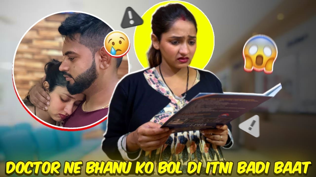 Bhanu Ko Doctor Ne Bol Di Itni Badi Baat 😔 | couple life story vlogs| Mrandmrsgautam #vlog - YouTube