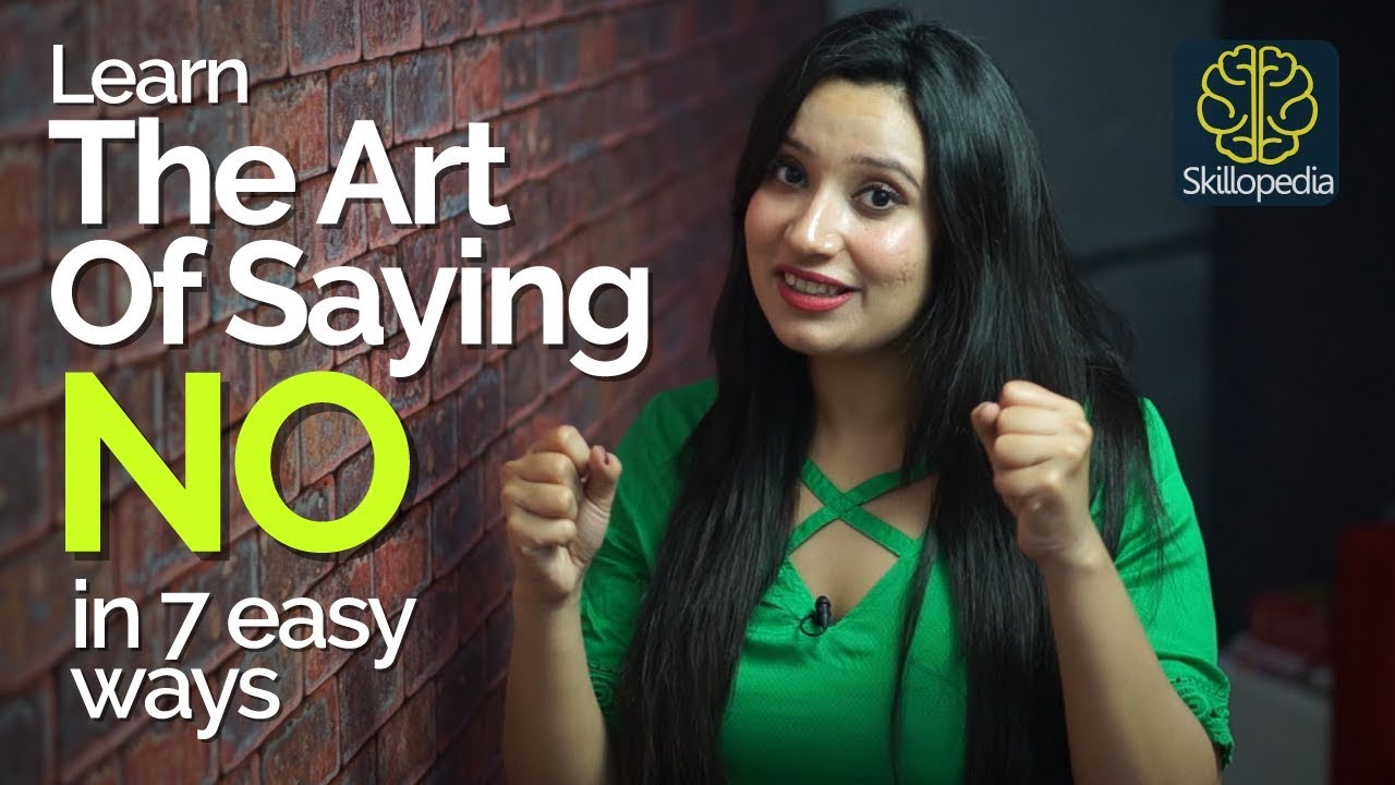 Learn The Gentle Art of Saying ‘No’ without being rude – Improve Your ...
