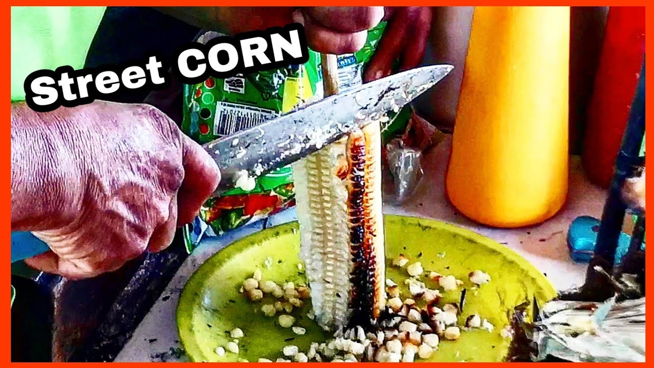 Mexican Street Food - STREET CORN - "TOSTIelotes" From RIO VERDE, San ...