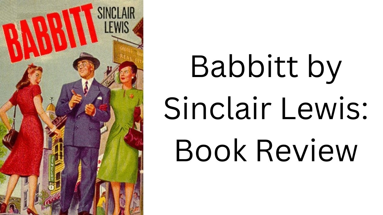 Babbitt by Sinclair Lewis: Book Review - YouTube