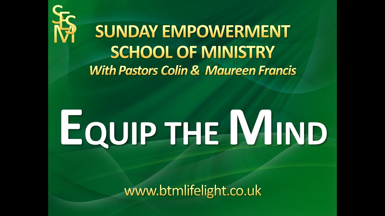 EQUIP THE MIND-Reverend Colin Francis - YouTube