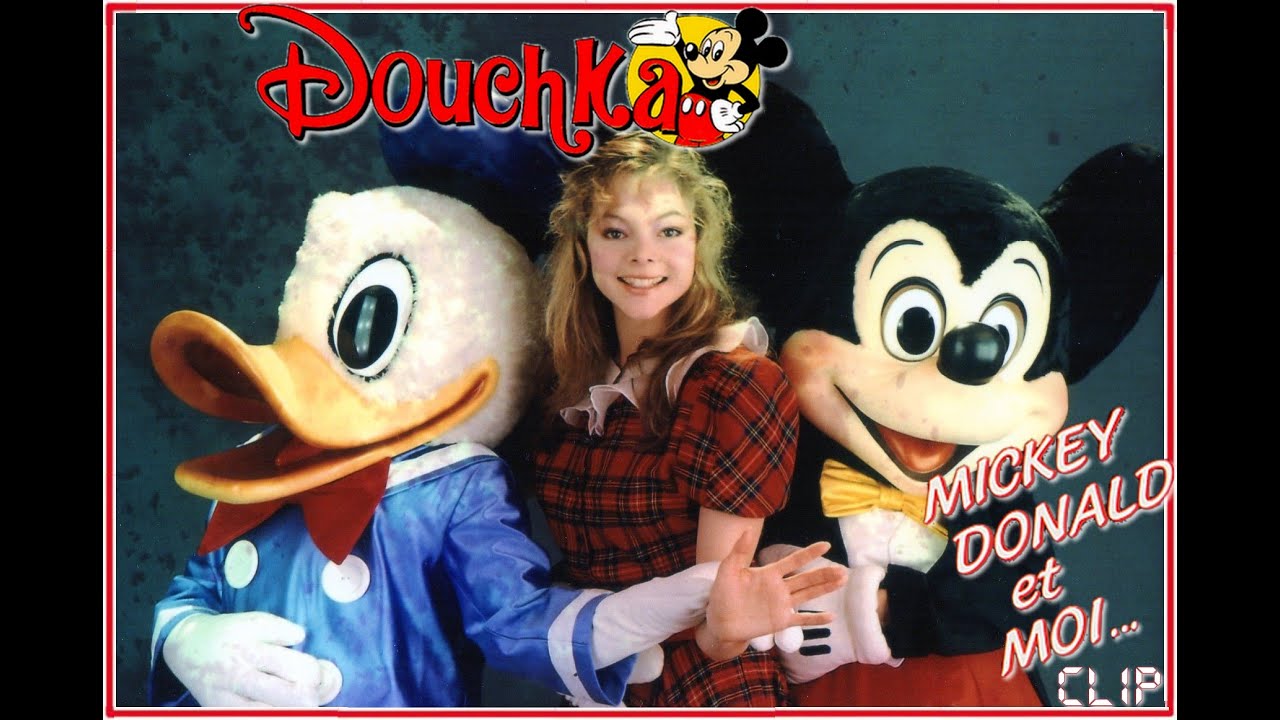Douchka - Mickey Donald et Moi (Clip) - YouTube