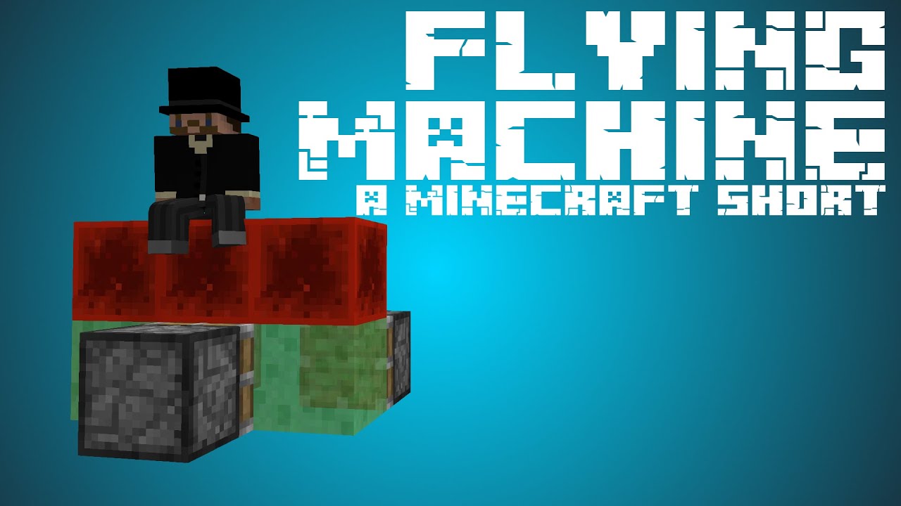 Flying Machine - A Minecraft Short - YouTube