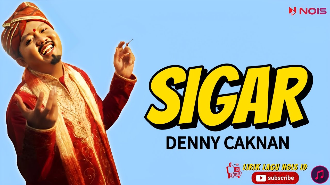 DENNY CAKNAN - SIGAR LIRIK ( Lirik Lagu) - YouTube