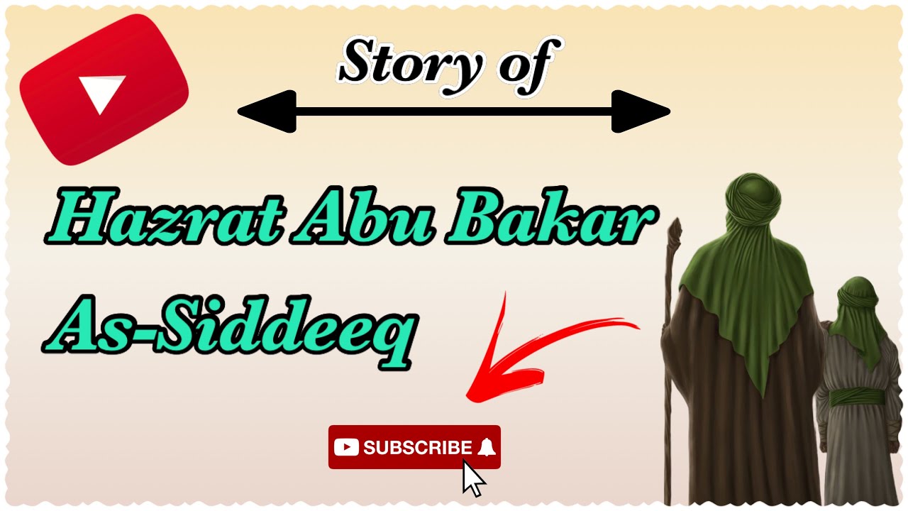 Story of Hazrat Abu Bakar As Siddeeq | Prophet | story time | story by ...