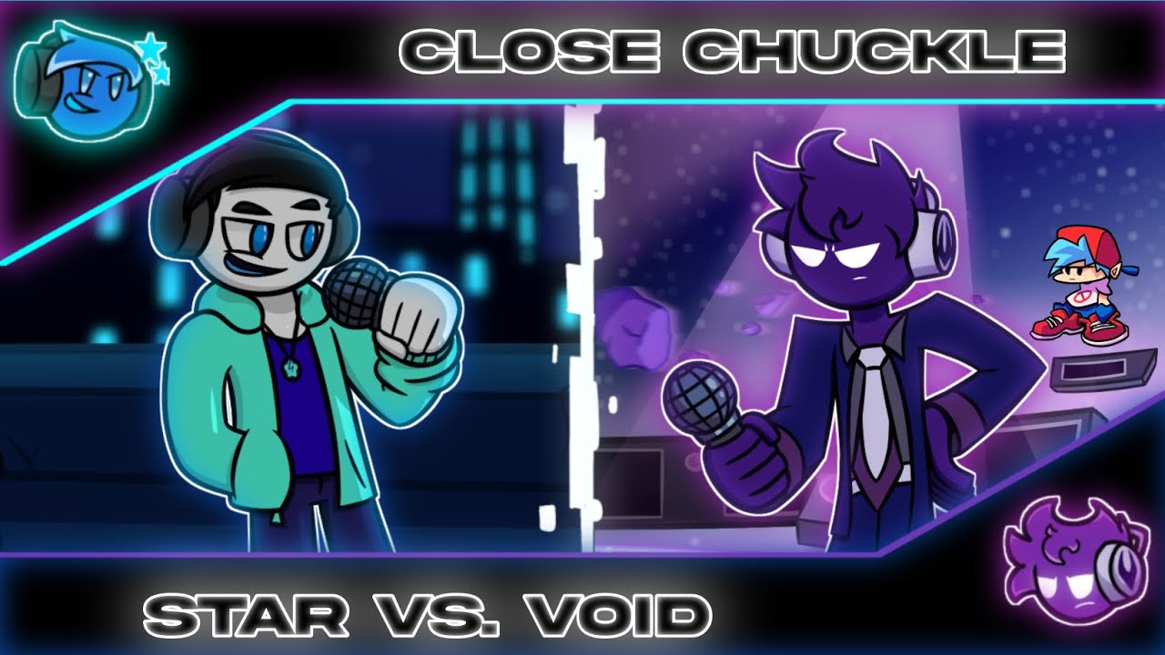 Close Chuckle - (@StarbreakMusic vs. Void) - YouTube